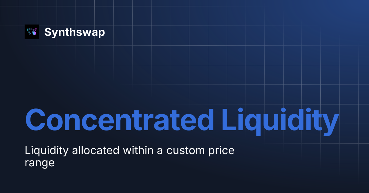 Concentrated Liquidity | Synthswap