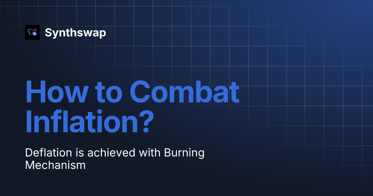 How to Combat Inflation? | Synthswap