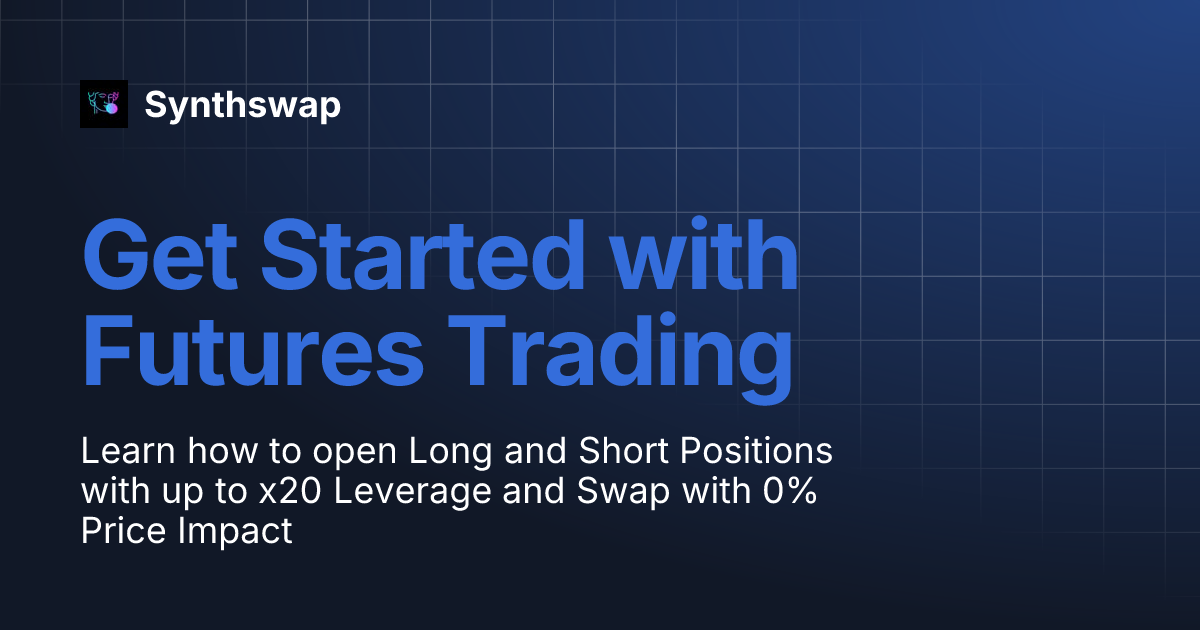 Get Started with Futures Trading | Synthswap